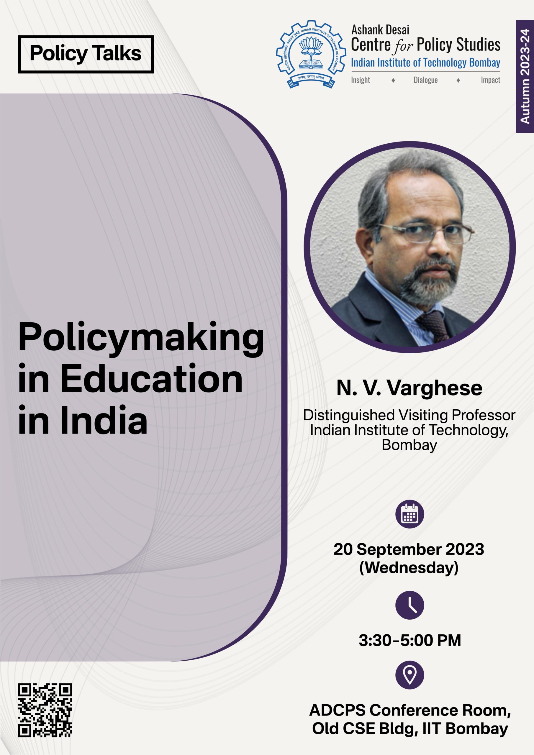 Policymaking in Education in India • Ashank Desai Centre for Policy Studies, IIT Bombay